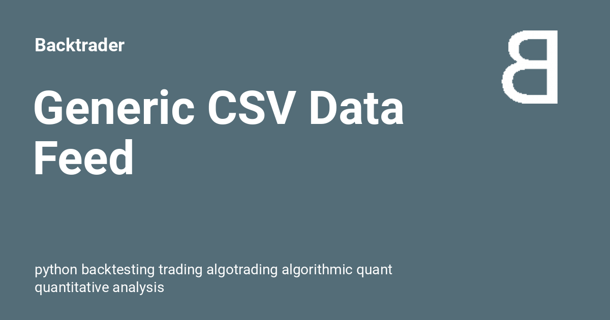 Generic CSV Data Feed - Backtrader