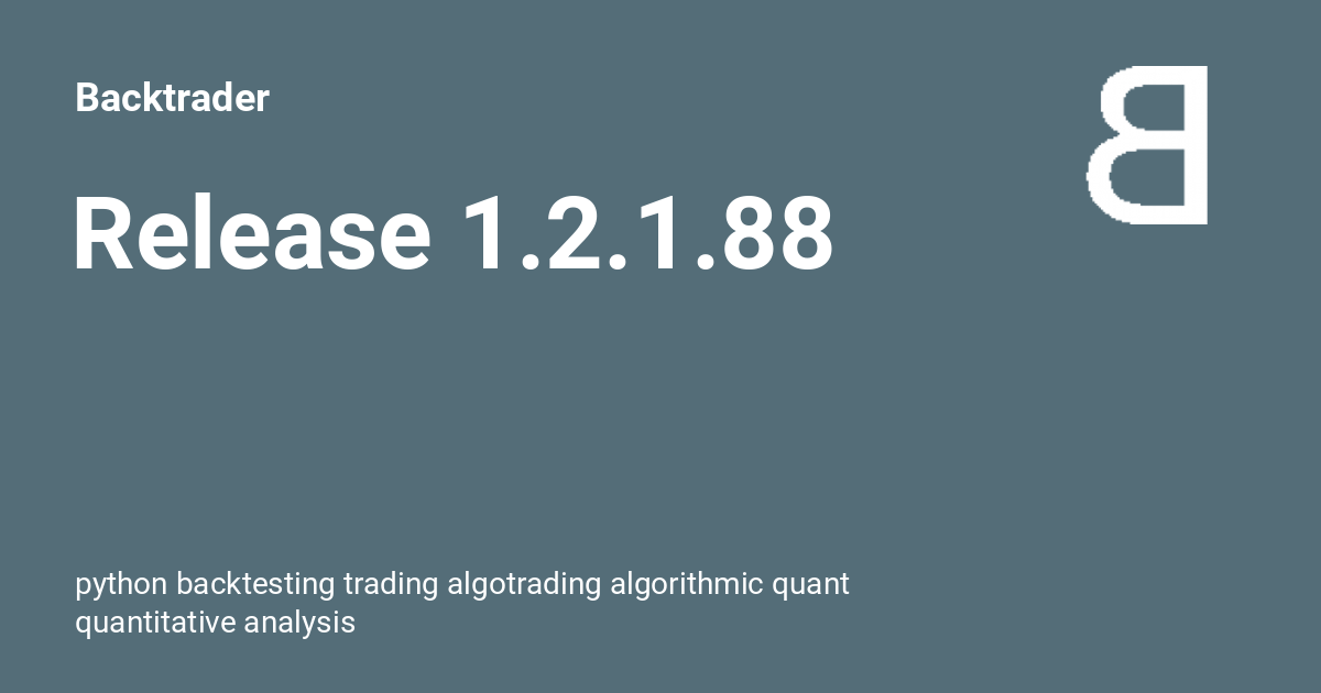 Release 1.2.1.88 - Backtrader