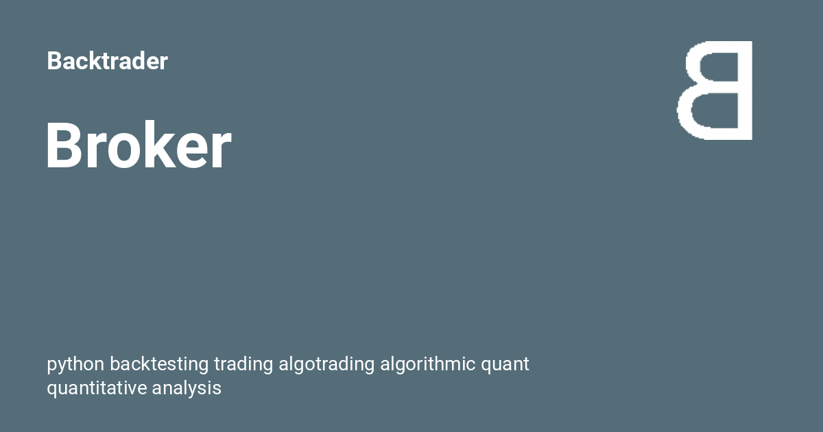 Broker - Backtrader