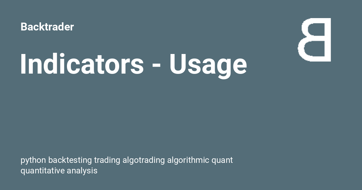 Indicators - Usage - Backtrader